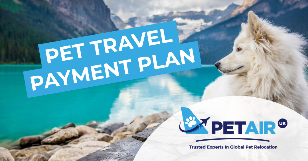 Pet Travel Payment Plan | PetAir UK